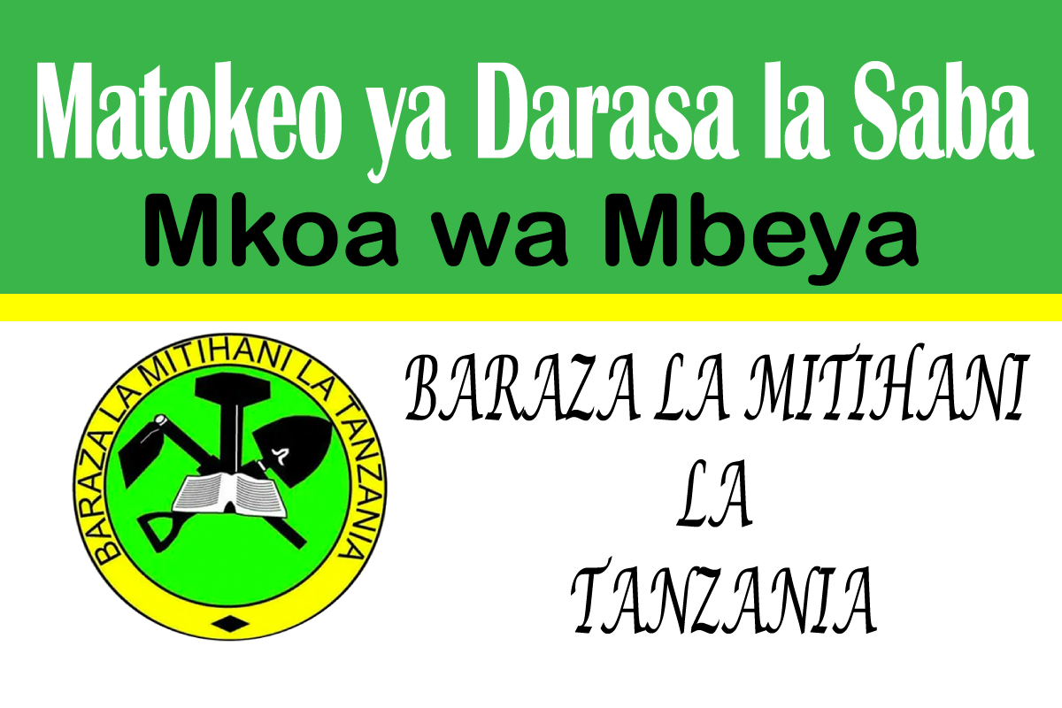 Matokeo ya Darasa la Saba 2025 Mbeya - zoteforum.com