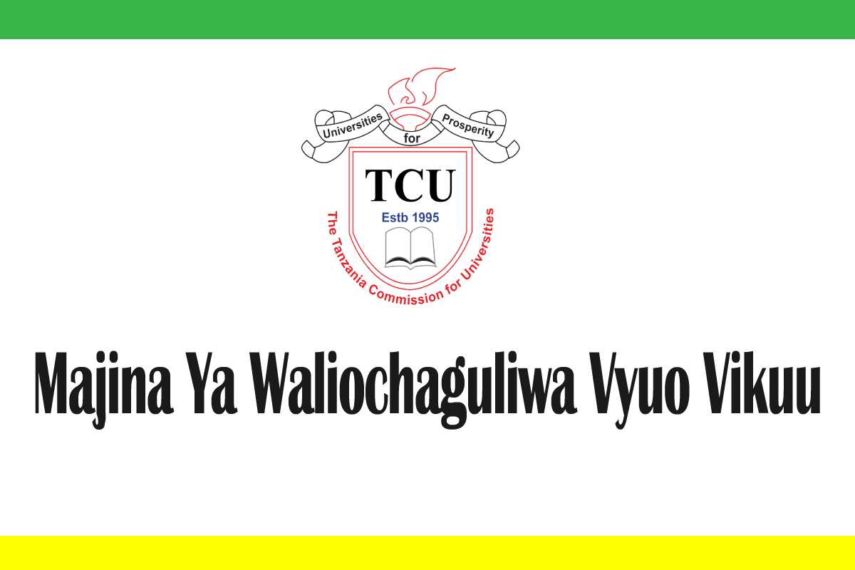 TCU Selection za Vyuo Vikuu 2025/26 (TCU Majina Ya Waliochaguliwa Vyuo ...