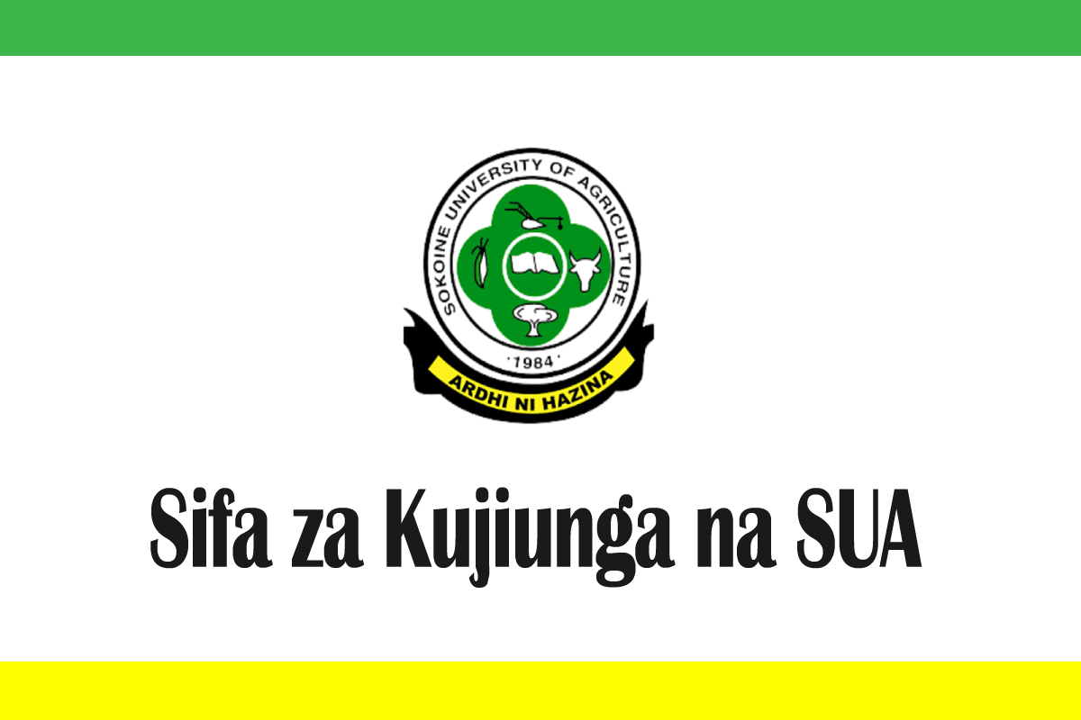 Sifa Za Kujiunga Na Chuo Kikuu Cha Sokoine University of Agriculture ...