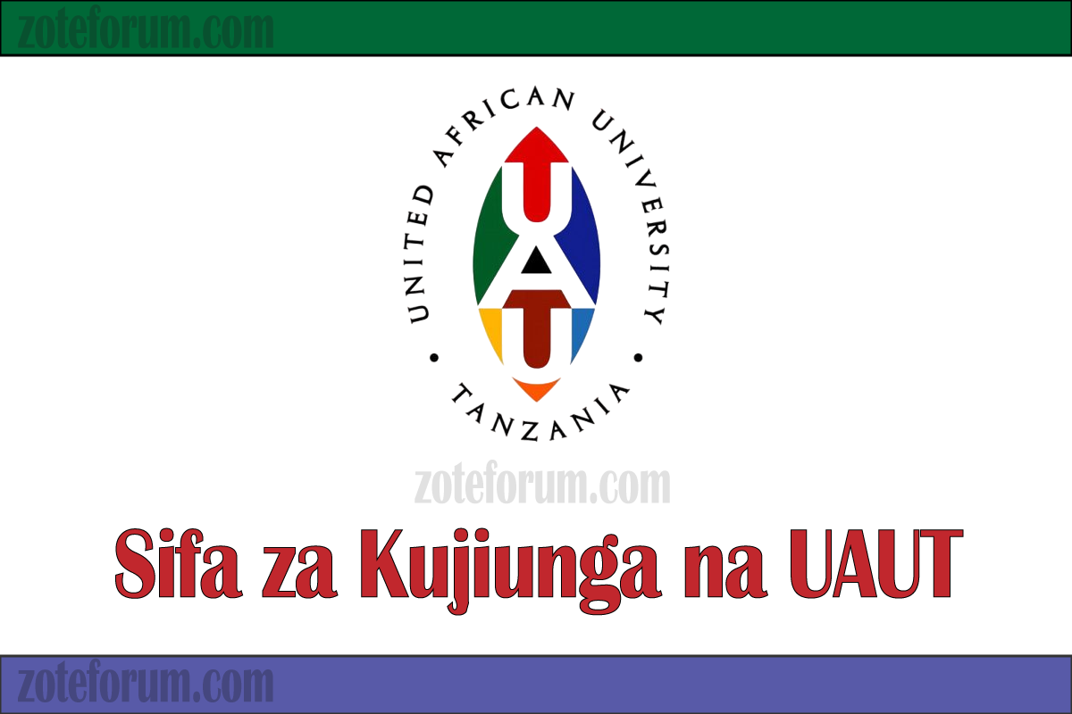 Sifa Za Kujiunga Na Chuo Kikuu Cha United African University of ...
