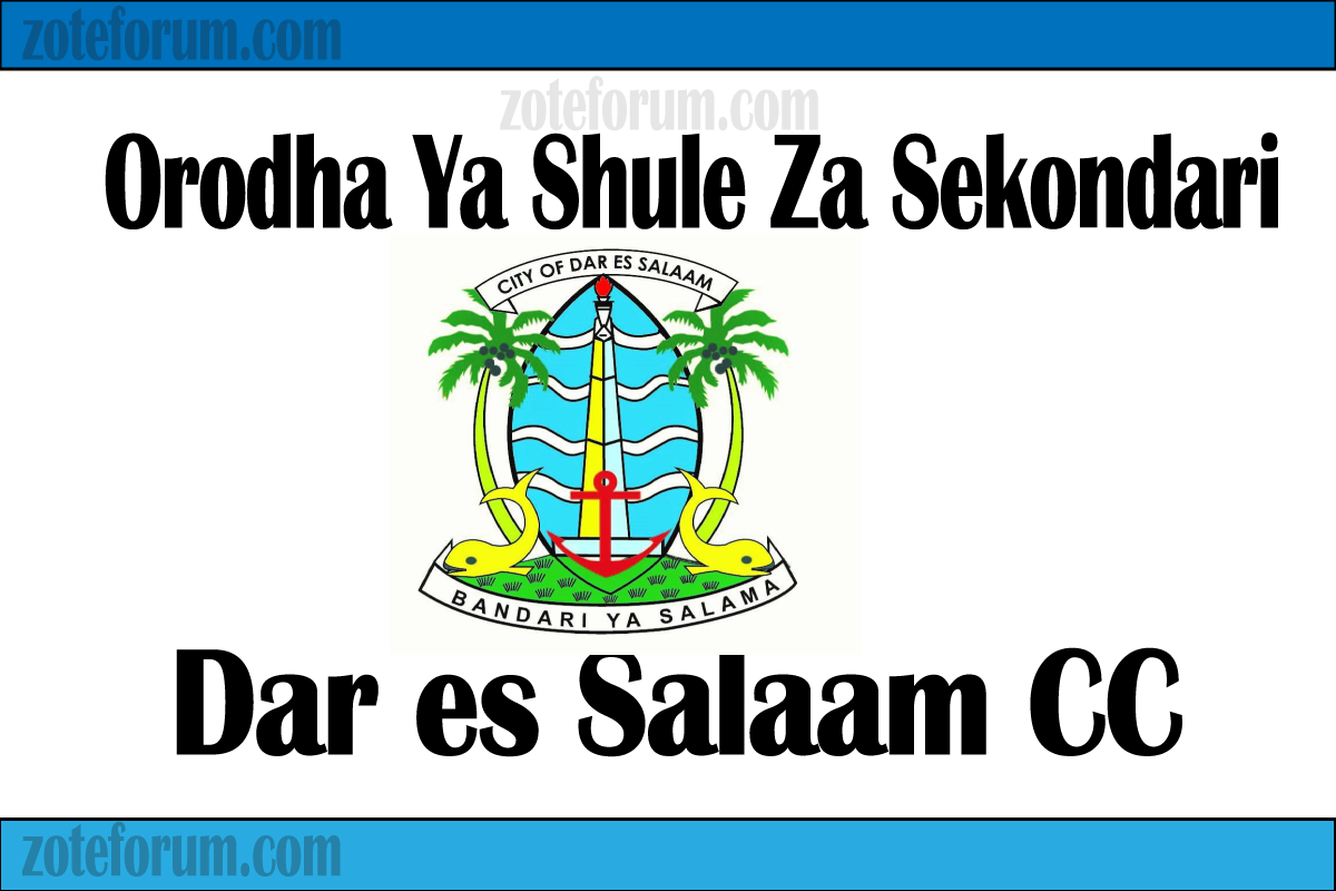 Orodha Ya Shule Za Sekondari Jiji la Dar es Salaam, Matokeo, Majina ya ...