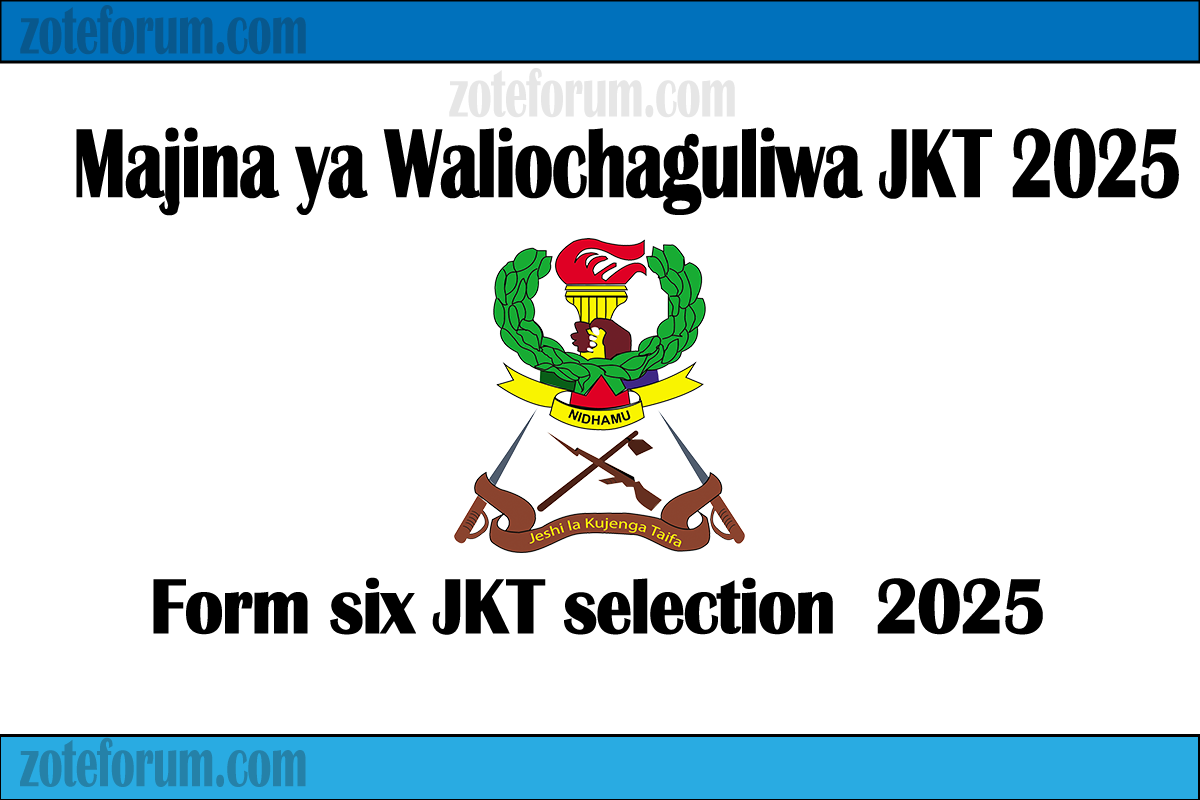 Majina ya Waliochaguliwa JKT 2025 ( Form Six JKT Selection 2025 PDF ...