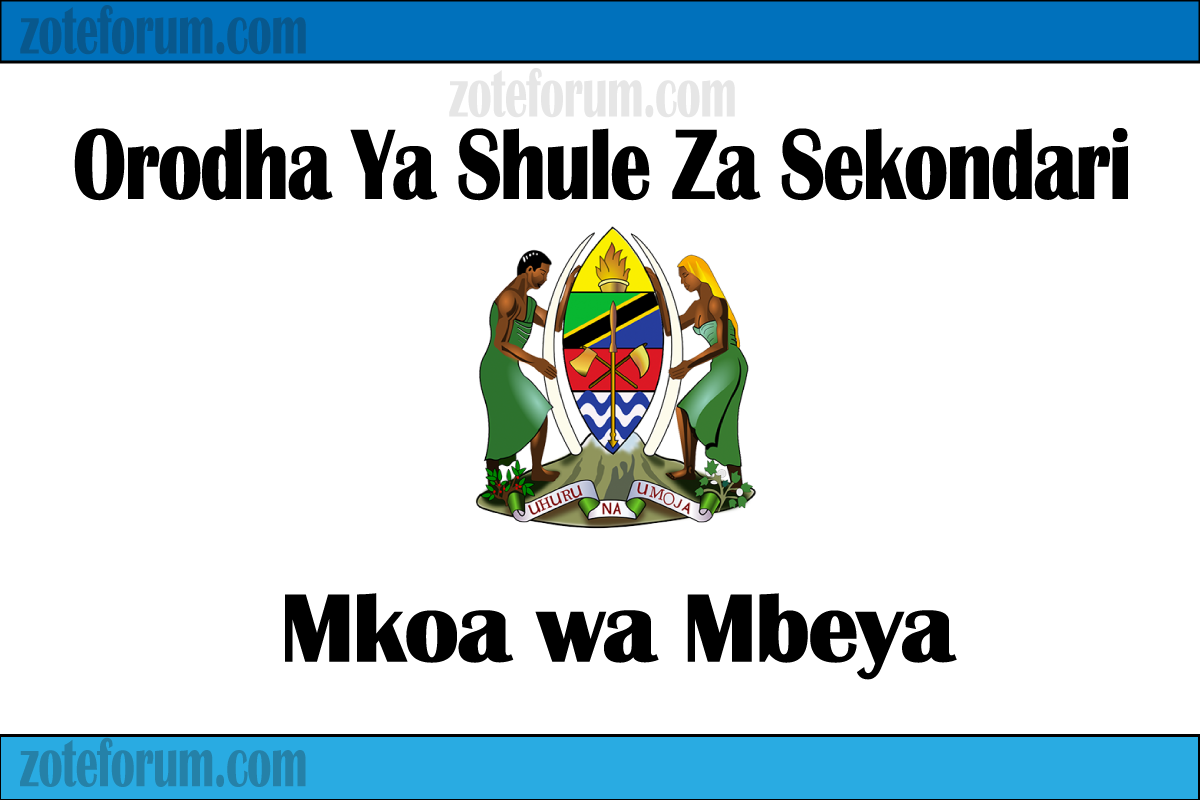 Orodha ya Shule za Sekondari Mkoa wa Mbeya, Matokeo, Majina ya ...