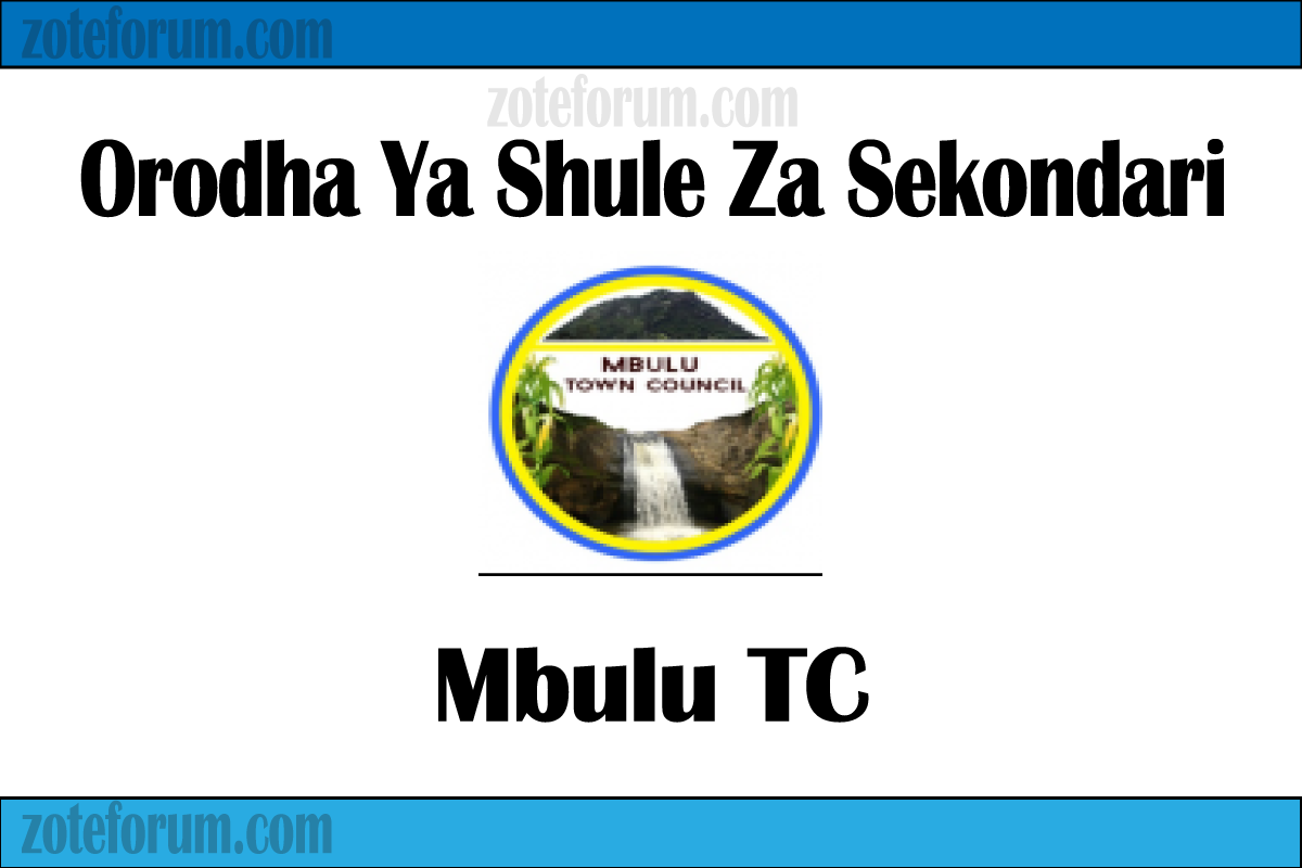 Orodha Ya Shule Za Sekondari Mji wa Mbulu - zoteforum.com