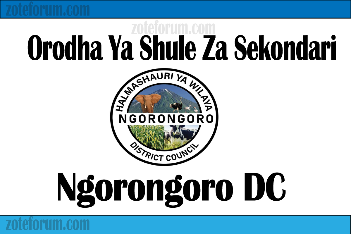 Orodha ya Shule za Sekondari Wilaya ya Ngorongoro, Matokeo, Majina ya Waliochaguliwa, na ...